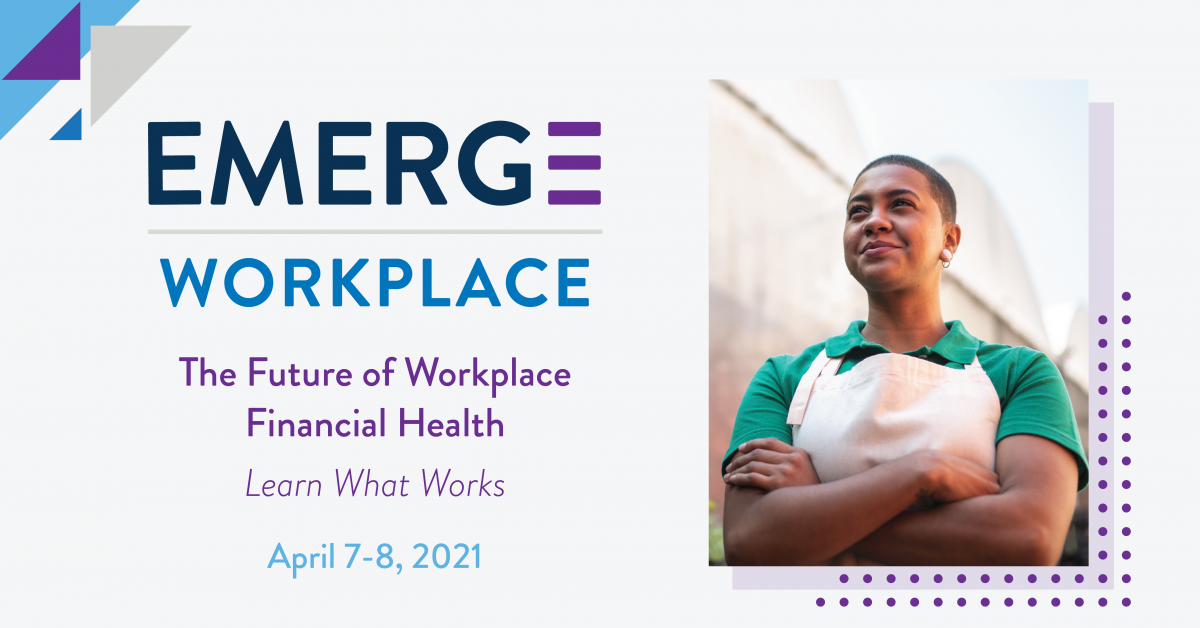 EMERGE Workplace Day 1 – Financial Health Network